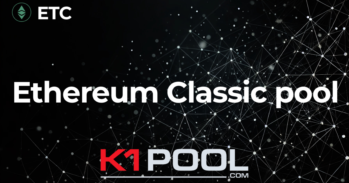 Ethereum Classic ETC Mining Pool - K1Pool