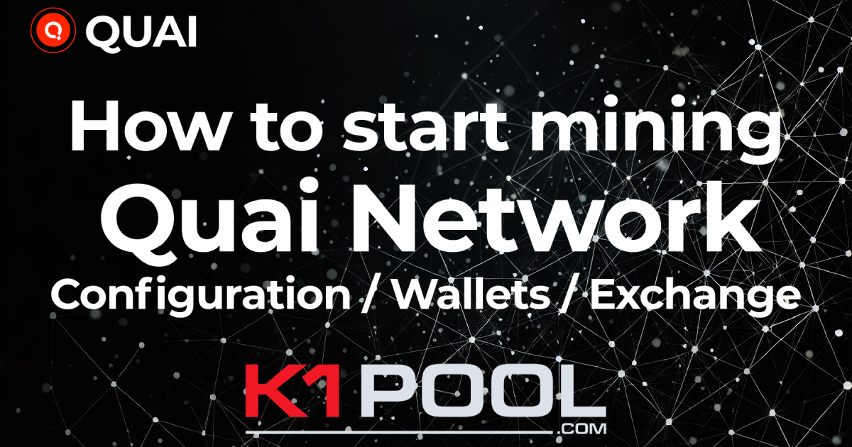 How To Start Mining Quai SHA-256 SOLO - Pool QUAI K1Pool